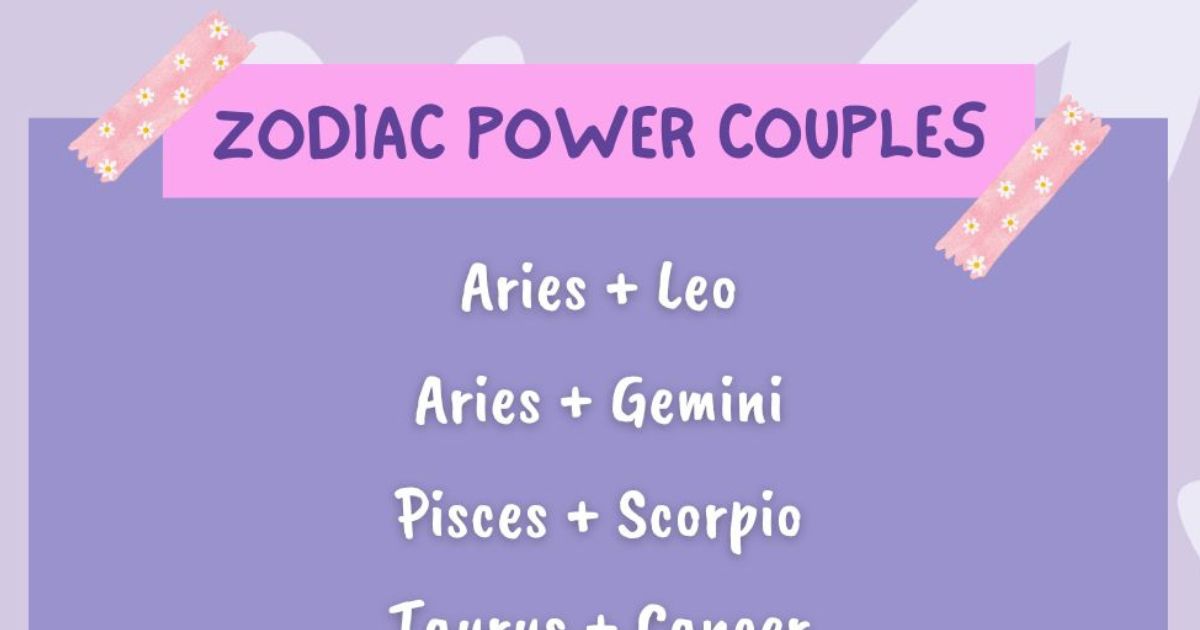 11 Zodiac Sign Power Couples That Will Restore Your Faith In Love (Part 1)